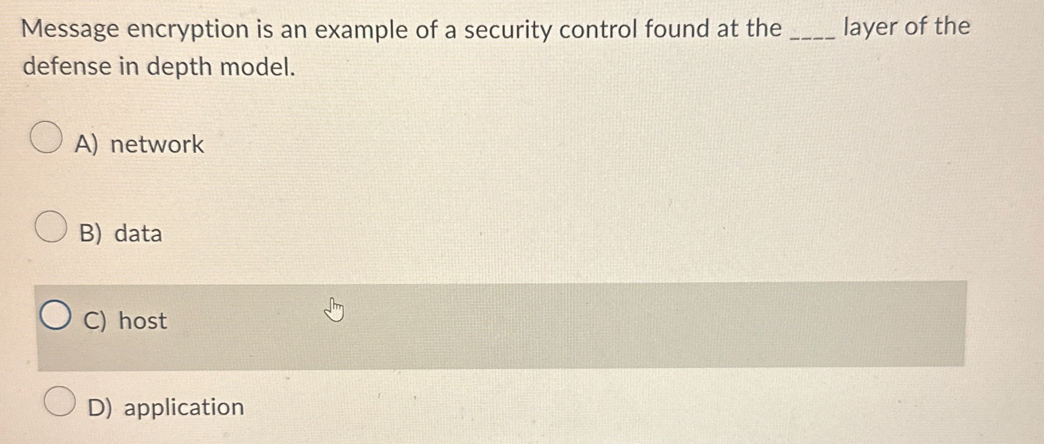Solved Message encryption is an example of a security | Chegg.com