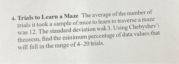 Solved 4. Trials to Learn a Maze The average of the number | Chegg.com