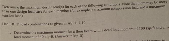 Solved Determine the maximum design load(s) for each of the | Chegg.com