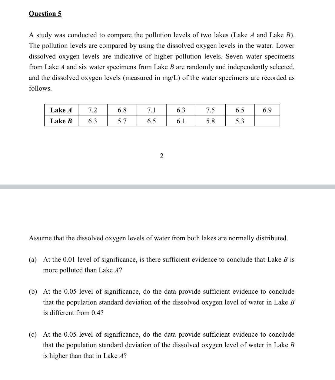 Solved Question 5A study was conducted to compare the | Chegg.com