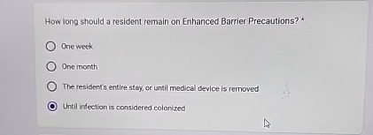 Solved How long should a resident remain on Enhanced Barrier | Chegg.com