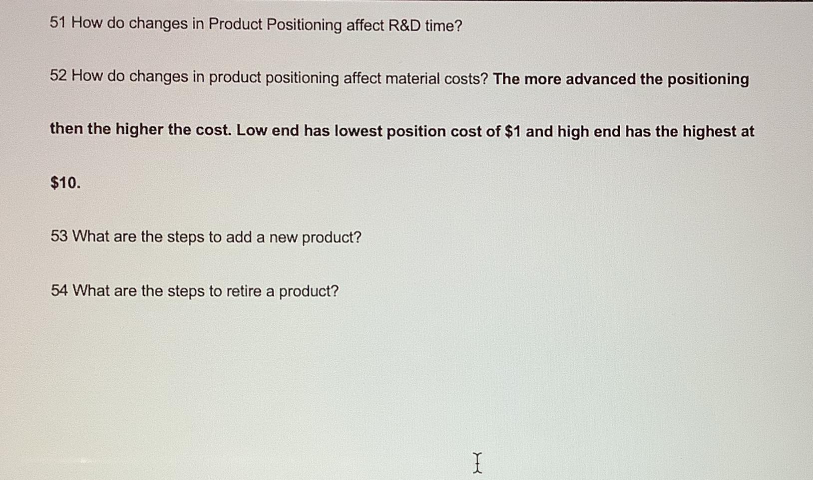 Solved 51 ﻿How do changes in Product Positioning affect R&D | Chegg.com