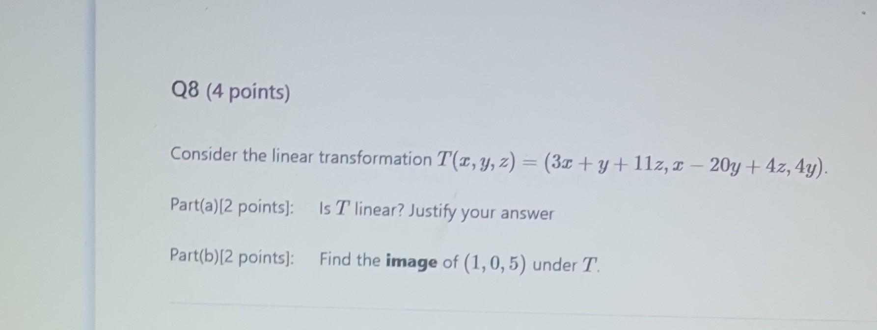 Solved Consider the linear transformation | Chegg.com
