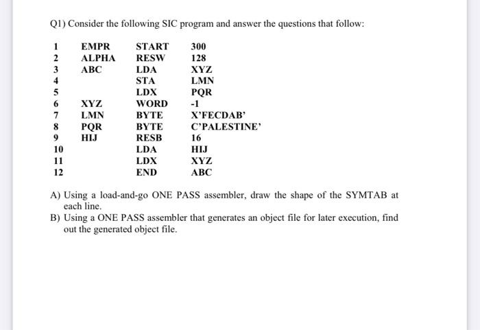 Solved Q1) Consider the following SIC program and answer the | Chegg.com