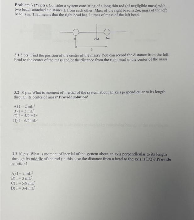 Solved Problem 3 (25 pts). Consider a system consisting of a | Chegg.com
