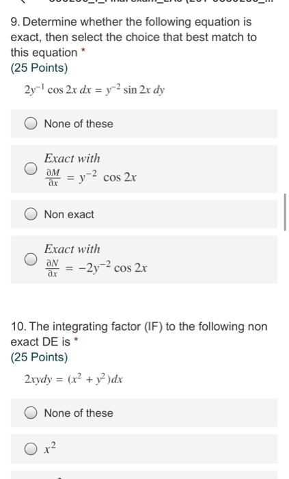 Solved 9. Determine whether the following equation is exact, | Chegg.com