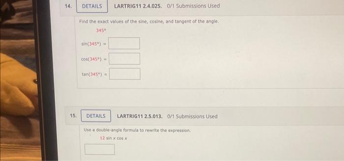 Solved Find the exact values of the sine, cosine, and | Chegg.com
