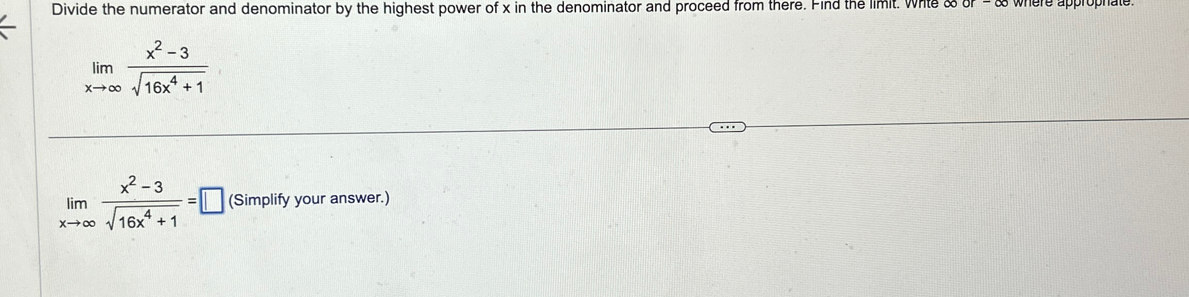 Solved Divide the numerator and denominator by the highest | Chegg.com