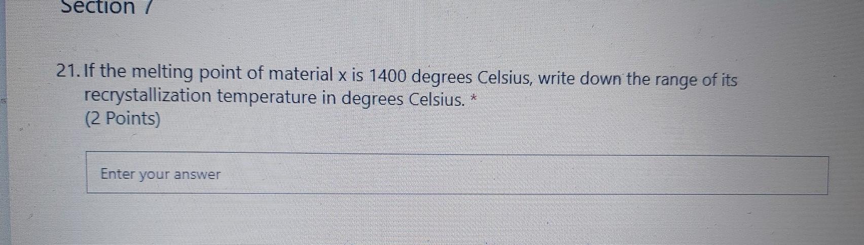 Solved Section 7 21. If the melting point of material x is | Chegg.com