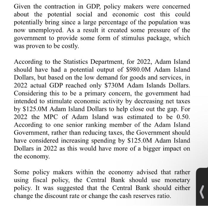 Solved Given the contraction in GDP, policy makers were | Chegg.com