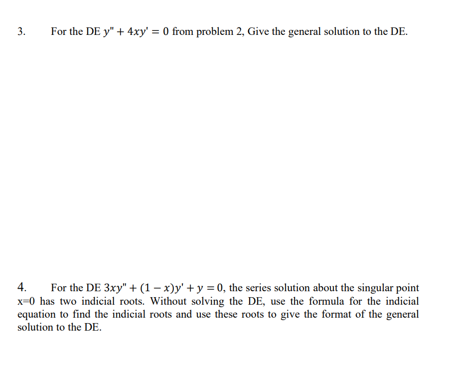 Solved For the DE y''+4xy'=0 ﻿from problem 2, ﻿Give the | Chegg.com