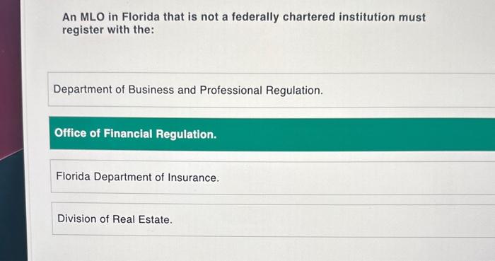 Solved An MLO in Florida that is not a federally chartered | Chegg.com