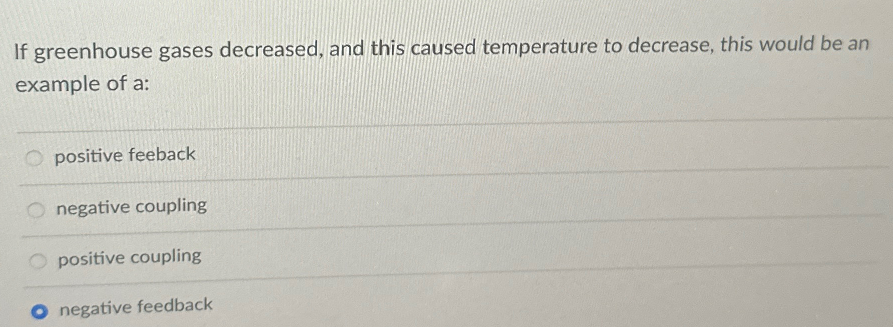 Solved If greenhouse gases decreased, and this caused | Chegg.com