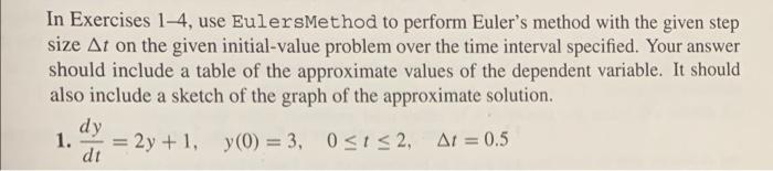Solved In Exercises 1-4, use EulersMethod to perform Euler's | Chegg.com