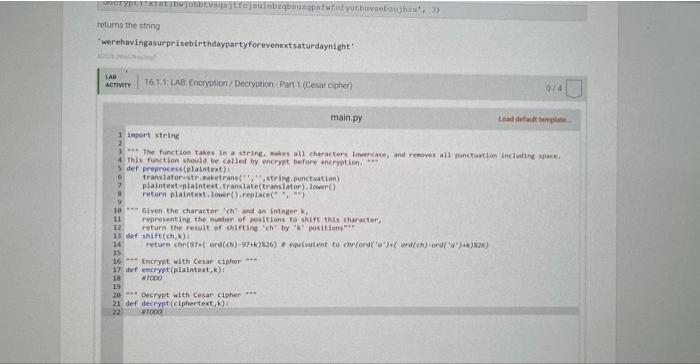 Solved 16.1 LAB: Encryption / Decryption - Part 1 (Cesar | Chegg.com Solved 16.1 LAB: Encryption / Decryption - Part 1 (Cesar | Chegg.com
