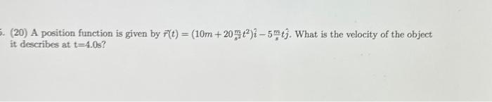 Solved (20) A position function is given by | Chegg.com