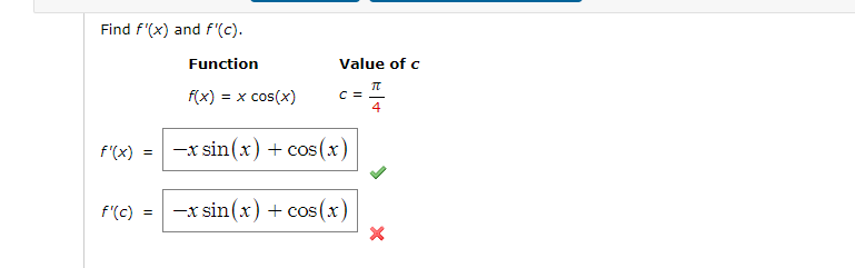 Solved Find f'(x) ﻿and f'(c).Functionf(x)=xcos(x)Value of | Chegg.com