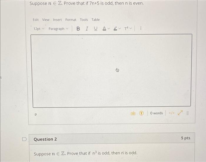 Solved Suppose n e Z. Prove that if 7n+5 is odd, then n is | Chegg.com