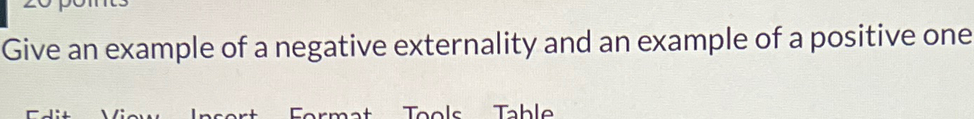 Solved Give an example of a negative externality and an | Chegg.com