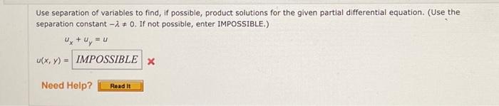 Solved Use separation of variables to find, if possible, | Chegg.com
