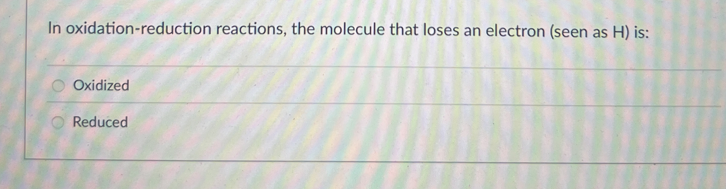 Solved In oxidation-reduction reactions, the molecule that | Chegg.com