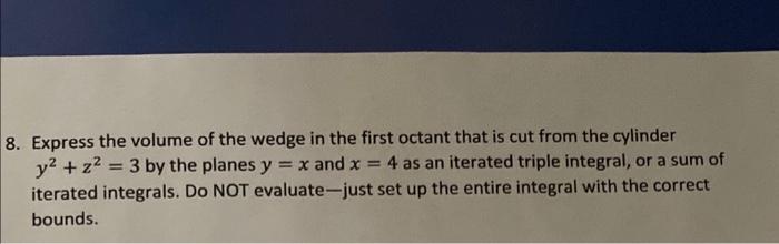 Solved Express the volume of the wedge in the first octant | Chegg.com