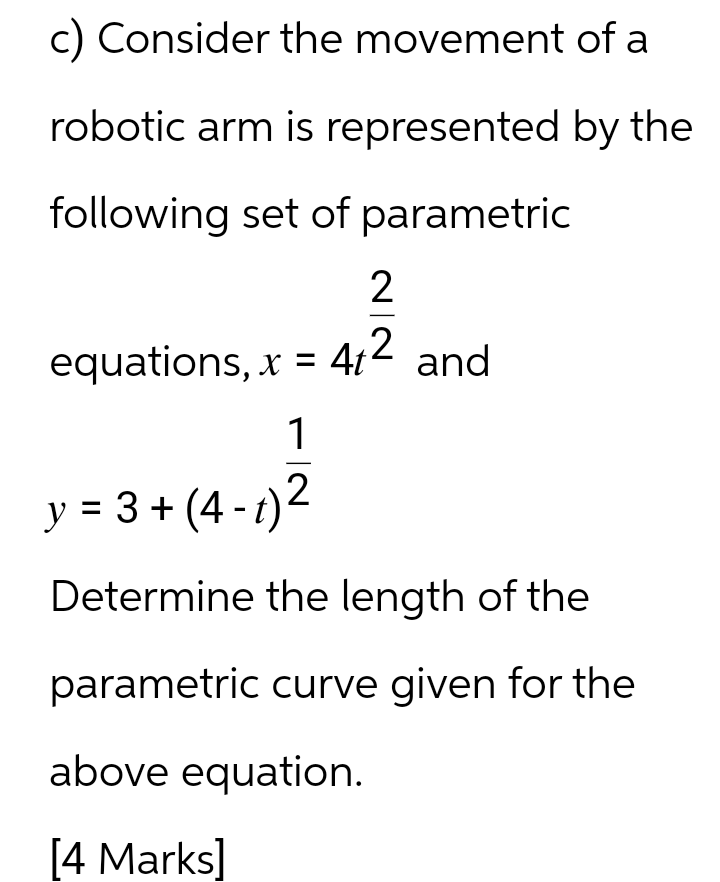 Solved c) ﻿Consider the movement of a robotic arm is | Chegg.com