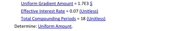 Solved Uniform Amount =3.8E3$ Effective Interest Rate =0.08 | Chegg.com