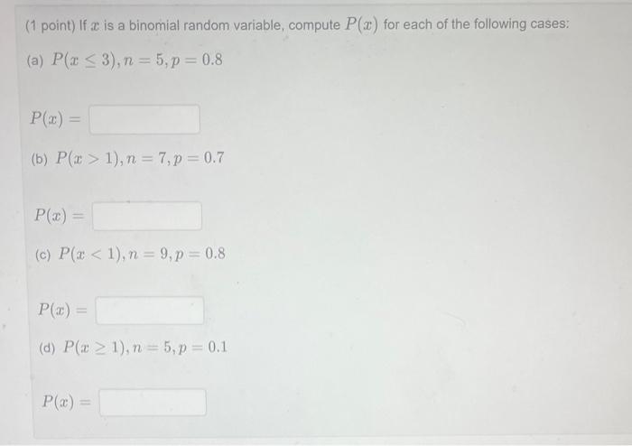 Solved 1 Point If X Is A Binomial Random Variable Compute 