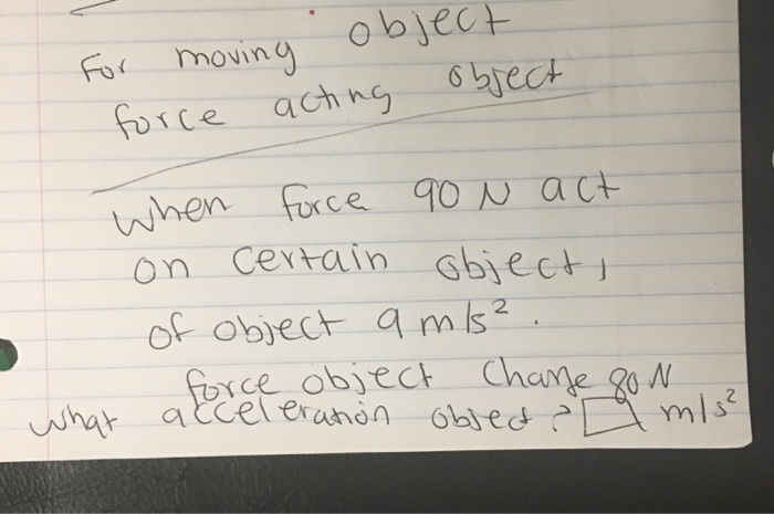 Solved For Moving Object Force Acting Object When Force 90 N
