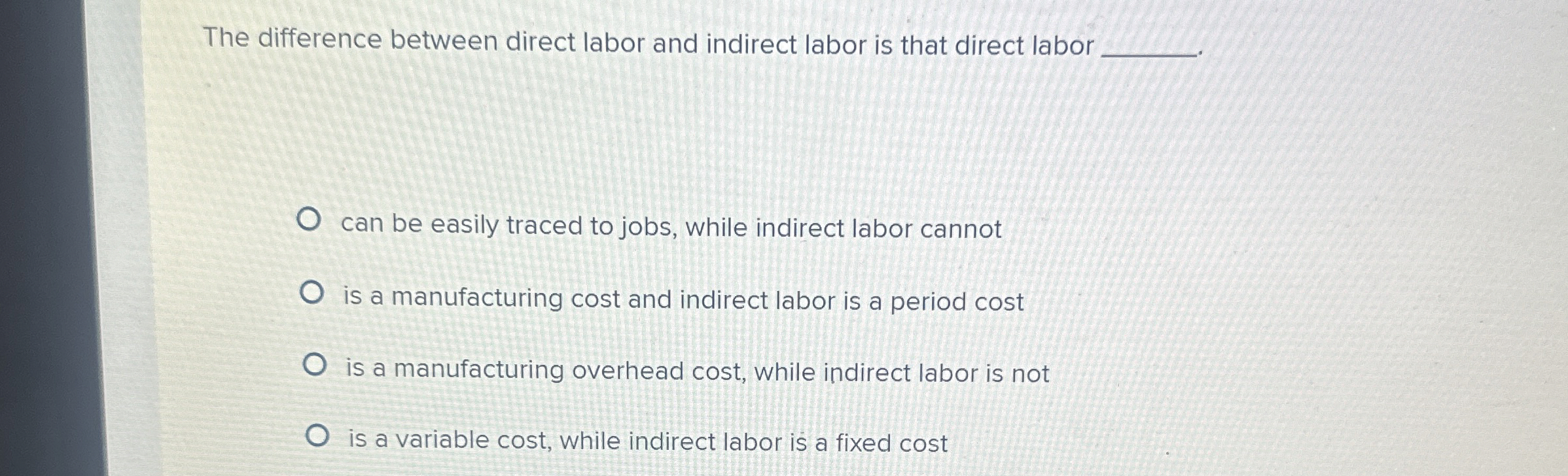 Solved The difference between direct labor and indirect | Chegg.com