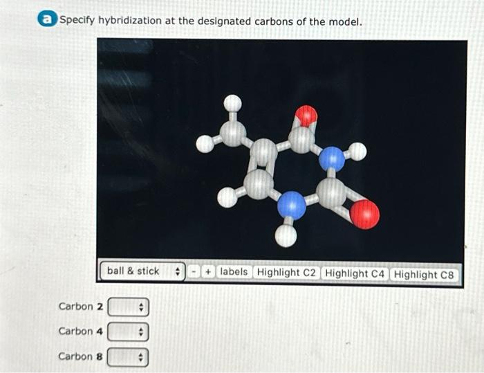 Solved a Specify hybridization at the designated carbons of | Chegg.com Solved a Specify hybridization at the designated carbons of | Chegg.com