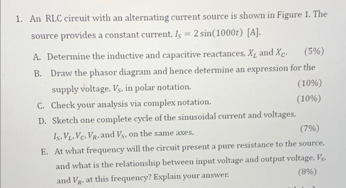 Solved 1. An RLC circuit with an alternating current source | Chegg.com