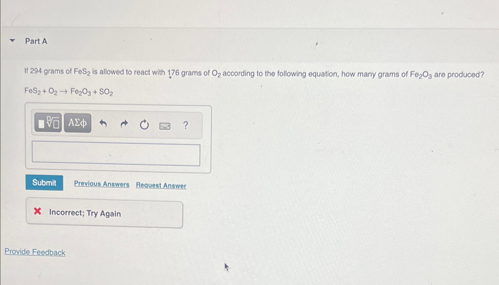 Solved Part AIf 294 ﻿grams of FeS2 ﻿is allowed to react with | Chegg.com