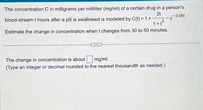 Solved The concentration C in milligrams per milliliter | Chegg.com