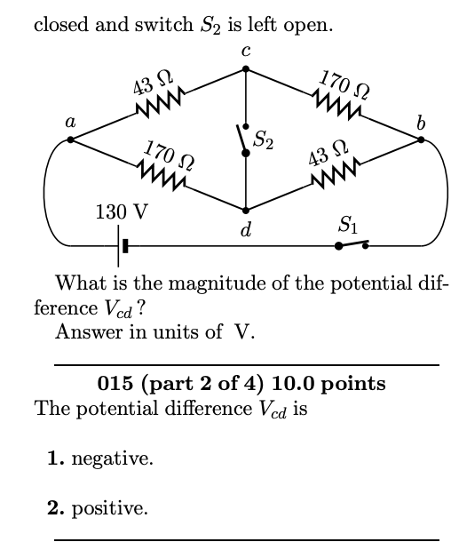 Solved closed and switch S2 is ﻿left open.What is ﻿the | Chegg.com