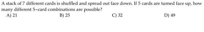 Solved A stack of 7 different cards is shuffled and spread | Chegg.com