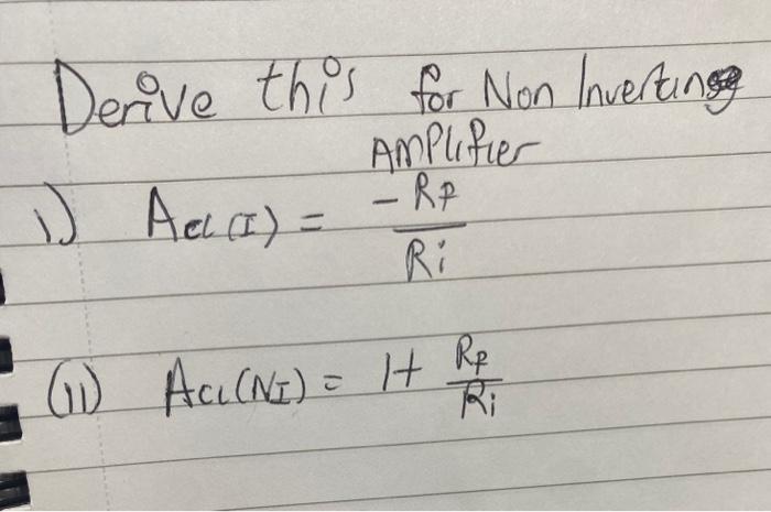 Solved Derive this for Non Invertang Amplifier 1) | Chegg.com
