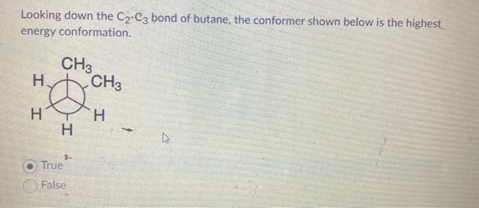 Solved Looking down the C2-C3 bond of butane, the conformer | Chegg.com