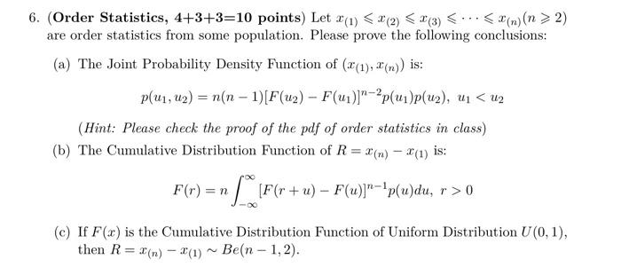 Solved = 6. (Order Statistics, 4+3+3=10 points) Let 3 (1)