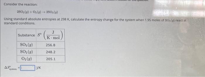 Consider the reaction: 2SO2(g)+O2(g)→2SO3(g) Using | Chegg.com