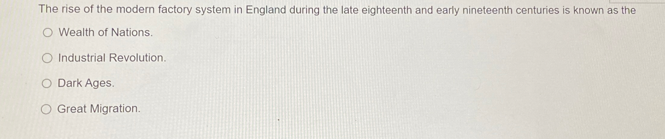 Solved The rise of the modern factory system in England | Chegg.com