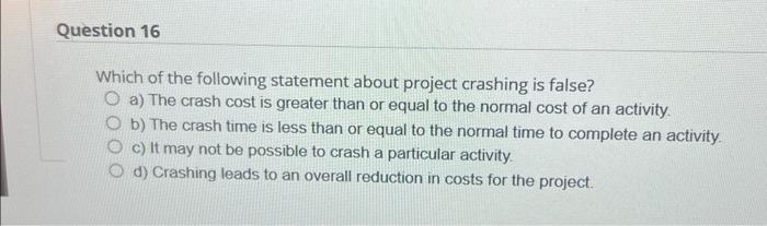 Solved Which of the following statement about project | Chegg.com