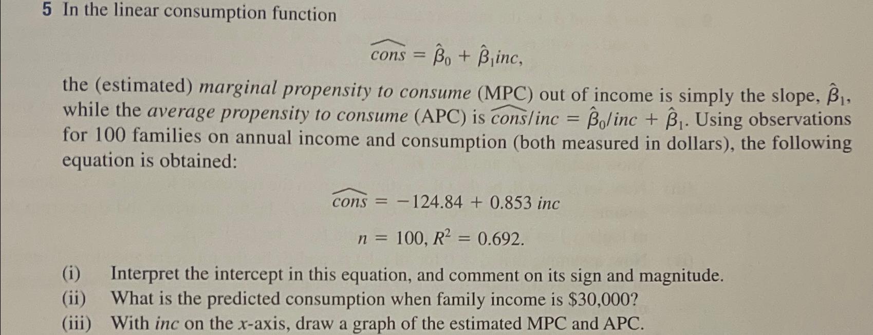 Solved 5 ﻿In the linear consumption functionwidehat( ﻿cons | Chegg.com