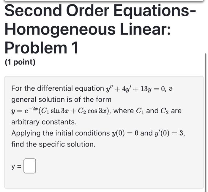 Solved Second Order EquationsHomogeneous Linear: Problem 1 | Chegg.com