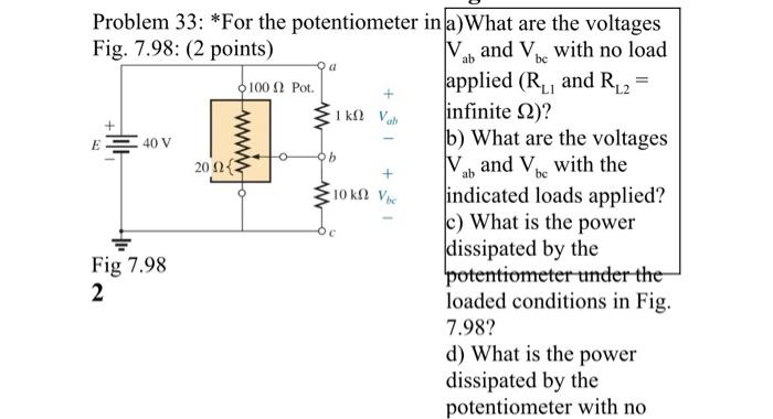 Solved Problem 33: *For the potentiometer in a)What are the | Chegg.com