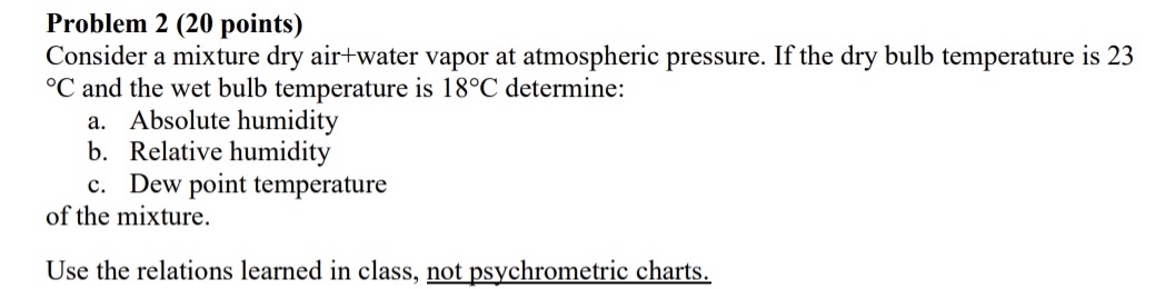 Solved Problem 2 (20 ﻿points)Consider a mixture dry | Chegg.com