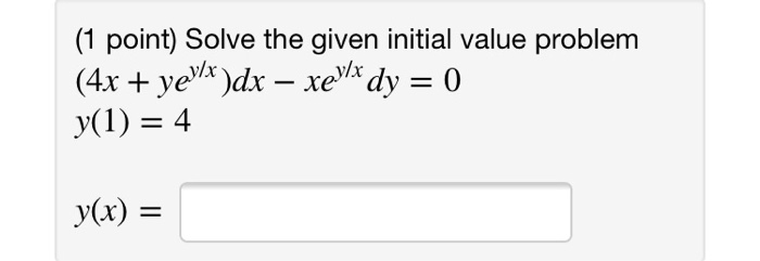 Solved (1 point) Solve the given differential equation by | Chegg.com