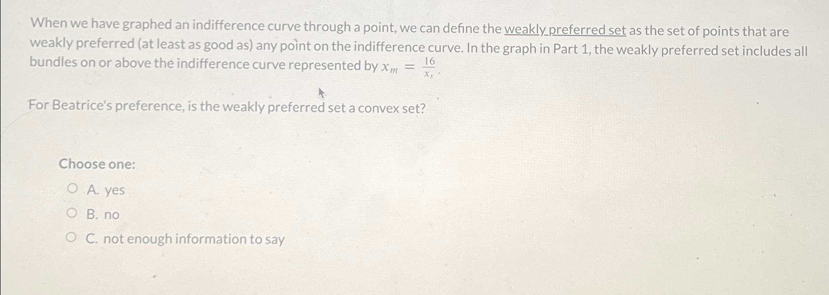 Solved When we have graphed an indifference curve through a | Chegg.com
