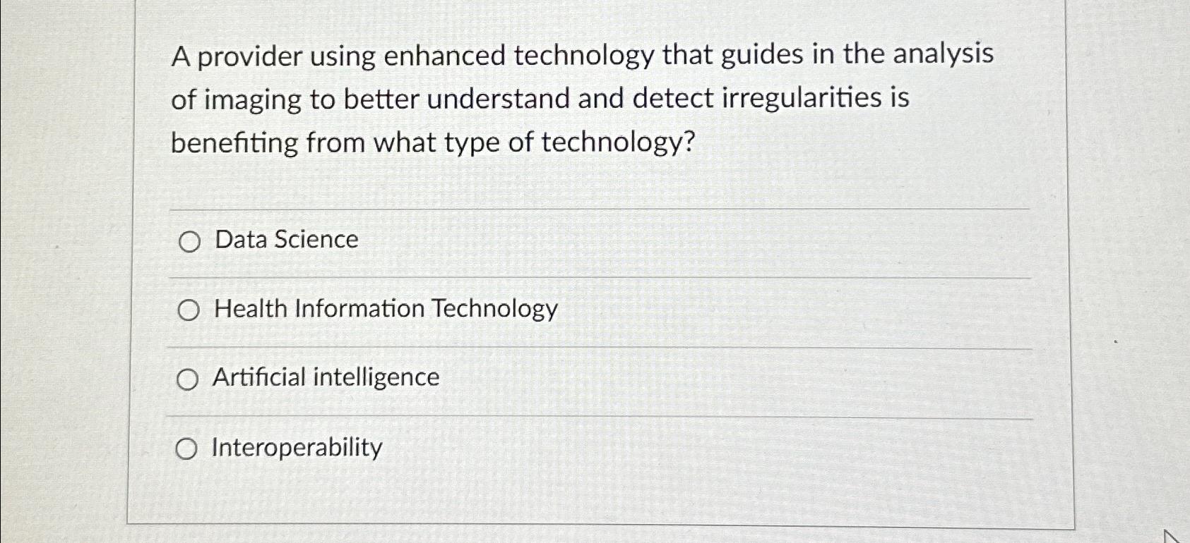 Solved A provider using enhanced technology that guides in | Chegg.com